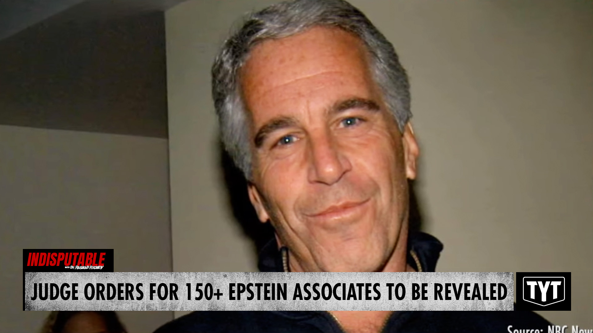 More Than 150 Epstein Associates To Be EXPOSED, Judge Orders - TYT.com