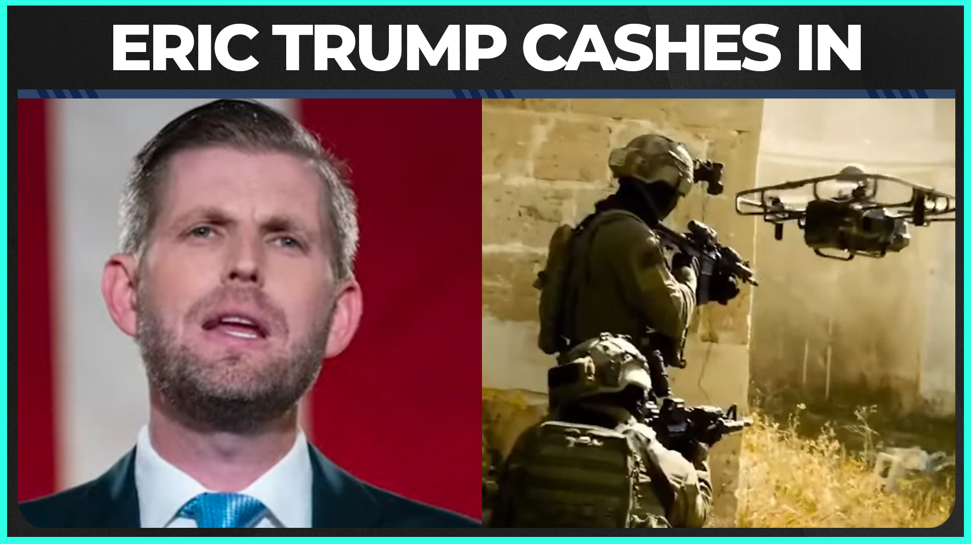 President Trump's son Eric Trump joined a deal to take Israeli company ...