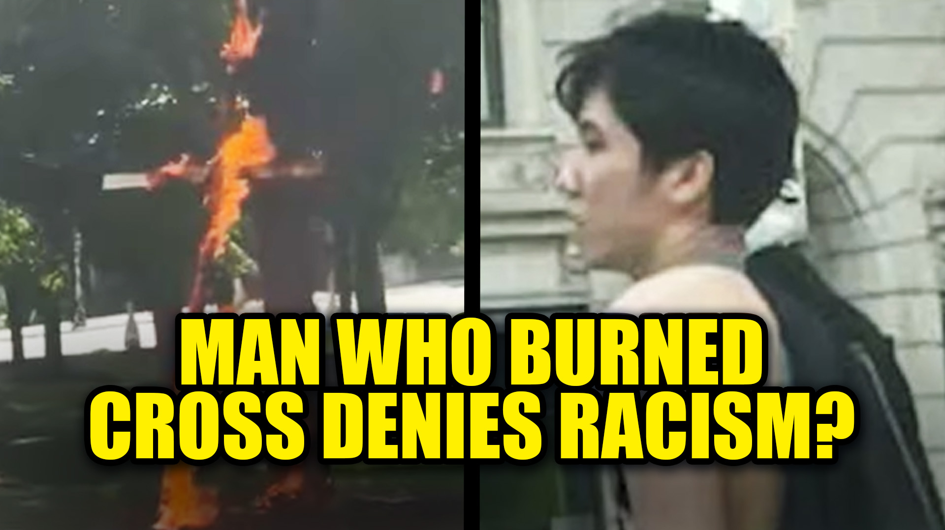 UPDATE: Man Who Burned Cross at City Park Speaks Out, Denies Racism ...
