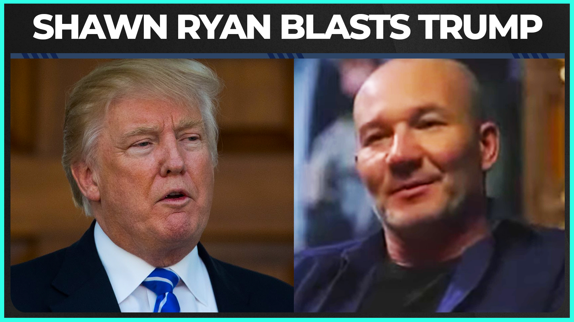 Podcaster Shawn Ryan says President Trump did a 180 on his foreign ...