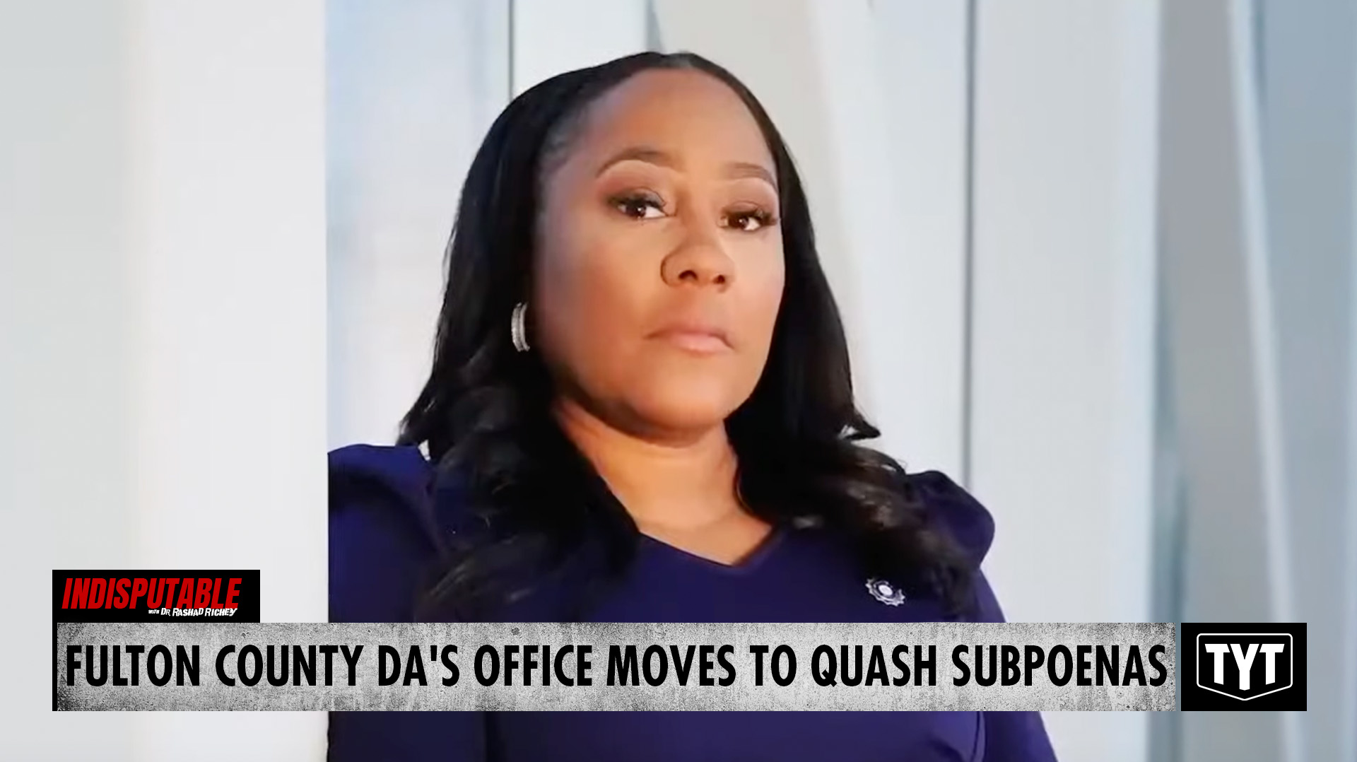 Fani Willis Moves To Quash Subpoenas Amid Calls To Disqualify Her From Trump Case - TYT.com